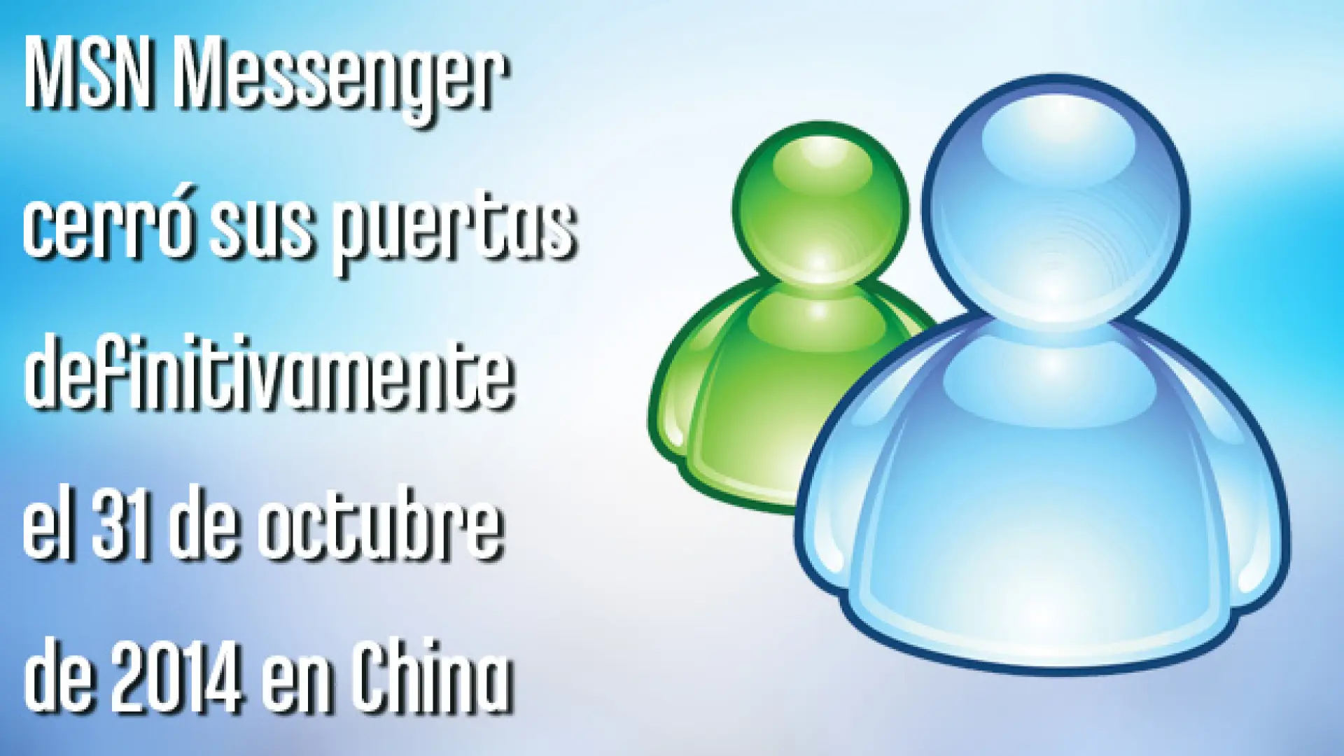 Los 10 datos imprescindibles de MSN Messenger